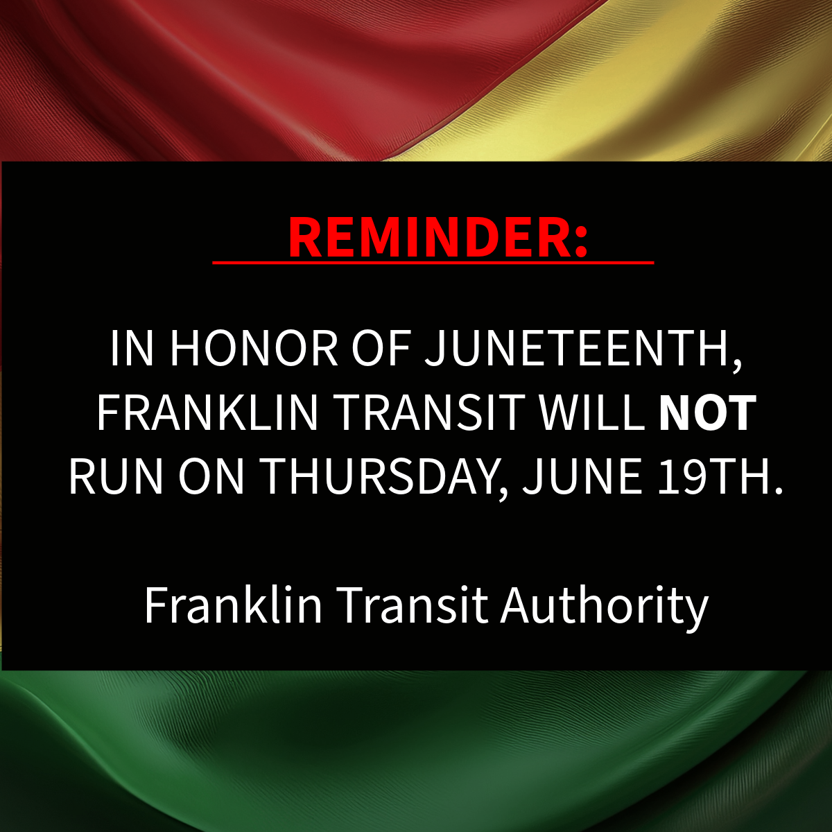 Juneteenth Service Reminder - Franklin Transit